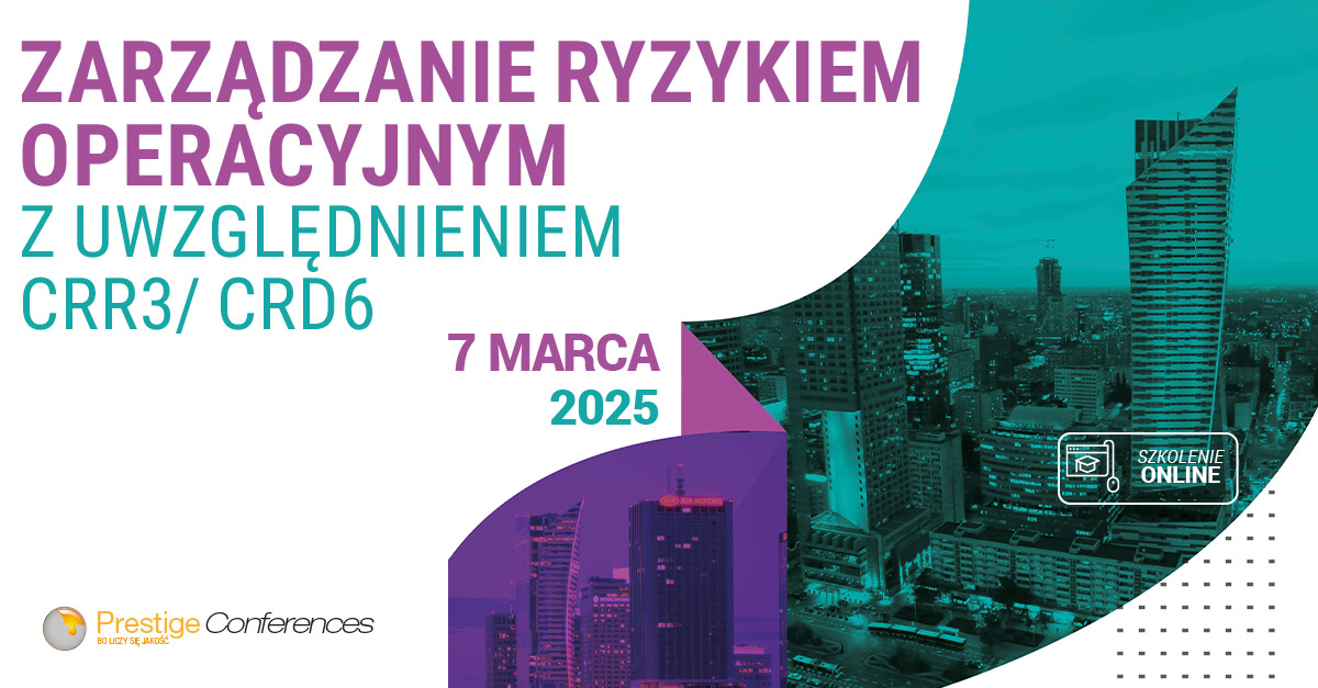 Zarządzanie ryzykiem operacyjnym z uwzględnieniem CRR3/ CRD6 | Risk ...